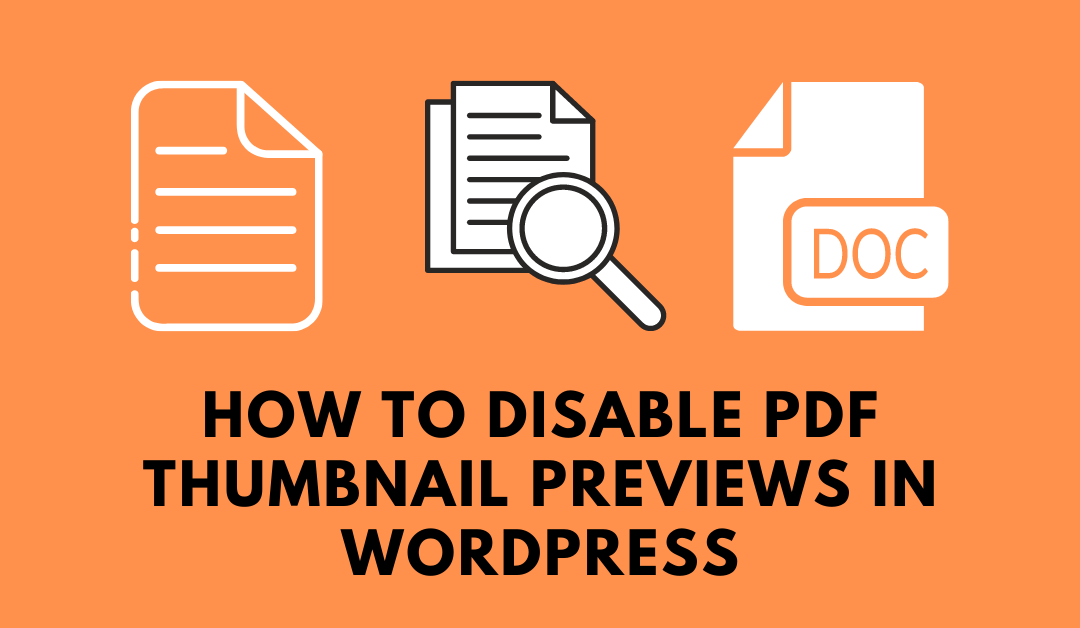 How to Disable PDF Thumbnail Previews in WordPress - The HK Online How to Disable PDF Thumbnail Previews in WordPress - The HK Online
