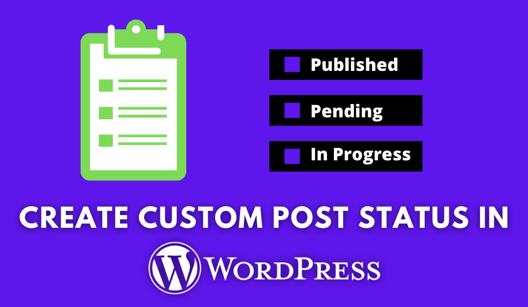 How To Create Custom Post Status Or Type In Wordpress The Hk Online